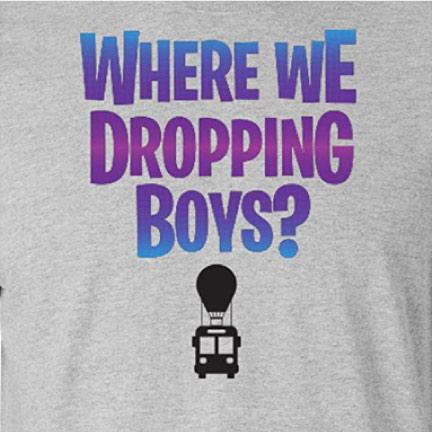 Where We Dropping Boys? Gamer T-Shirt | VictoryStore – VictoryStore.com