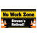 Custom Retirement No Work Zone Vinyl Banner | VictoryStore ...