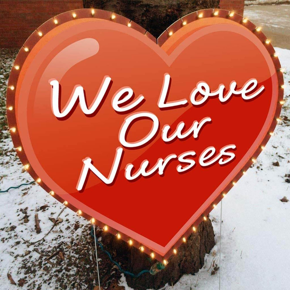 Lighted Yard Sign | We Love Our Nurses | VictoryStore – VictoryStore.com