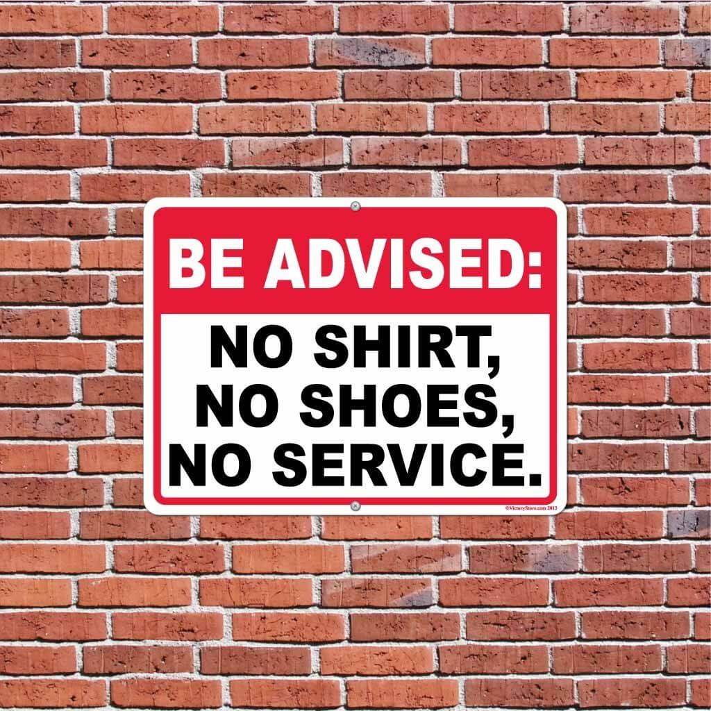 No Shirt, No Shoes, No Service Metal Sign | Choose Your Our Material ...