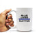 Blue Lives Matter Coffee Mug | VictoryStore – VictoryStore.com