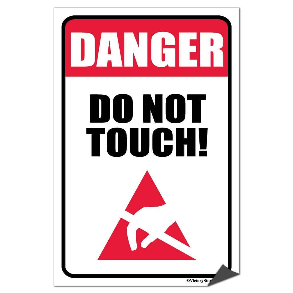 DANGER: Do Not Touch Sign or Sticker | VictoryStore – VictoryStore.com