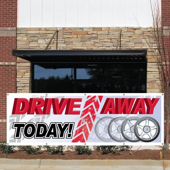 Drive Away Today Vinyl Banner with Grommets | VictoryStore ...