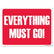 Everything Must Go Sign or Sticker | VictoryStore – VictoryStore.com