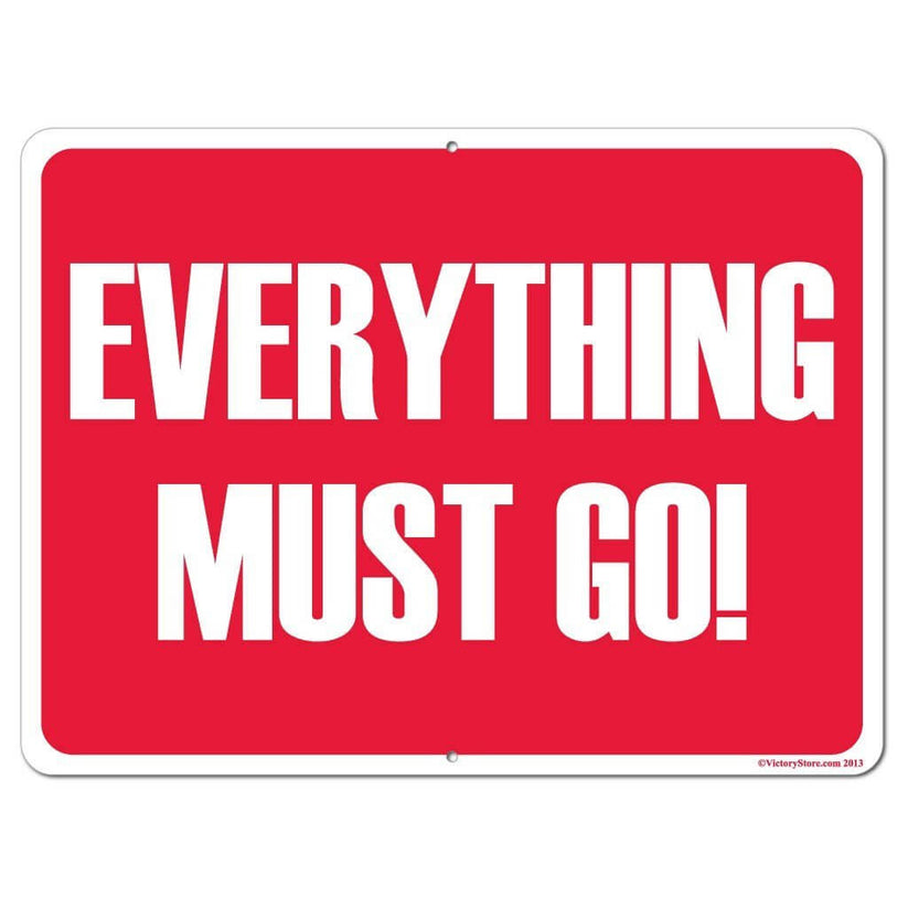 Everything Must Go Sign or Sticker | VictoryStore – VictoryStore.com