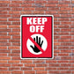 Keep Off Sign or Sticker | VictoryStore – VictoryStore.com
