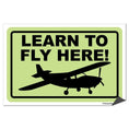 Learn to Fly Here Sign or Sticker | VictoryStore – VictoryStore.com