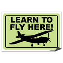 Learn to Fly Here Sign or Sticker | VictoryStore – VictoryStore.com