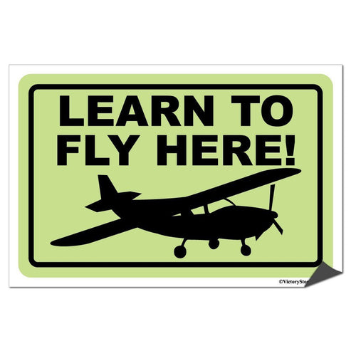 Learn to Fly Here Sign or Sticker | VictoryStore – VictoryStore.com