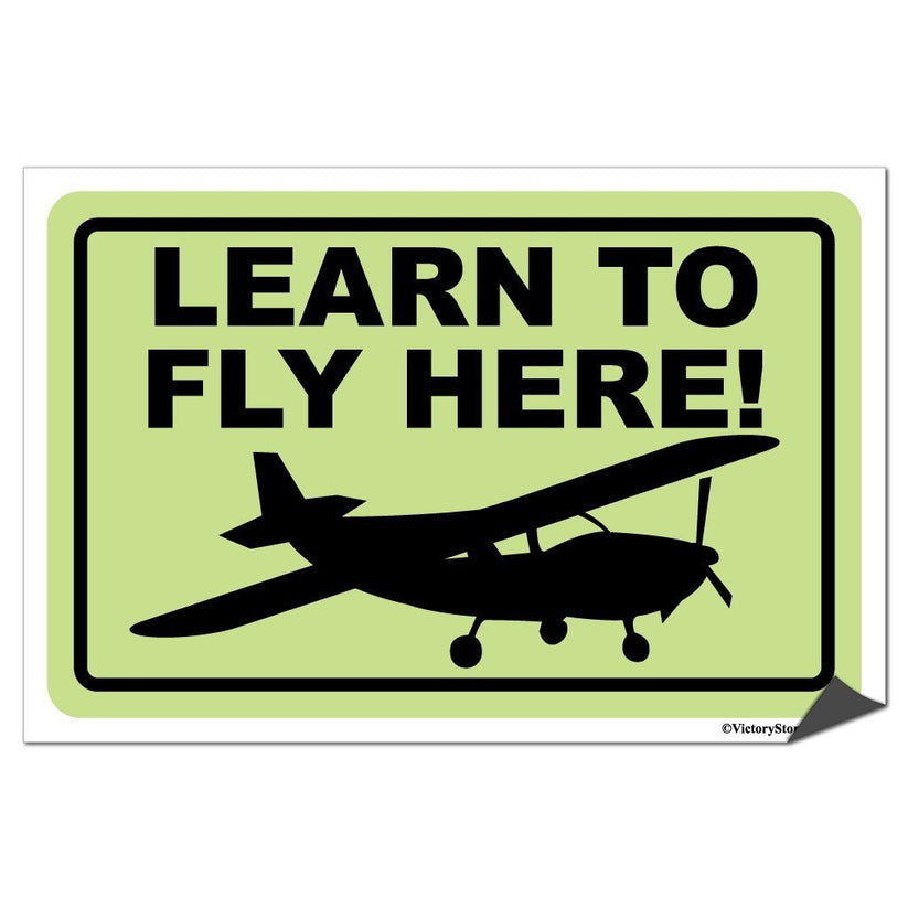 Learn to Fly Here Sign or Sticker | VictoryStore – VictoryStore.com