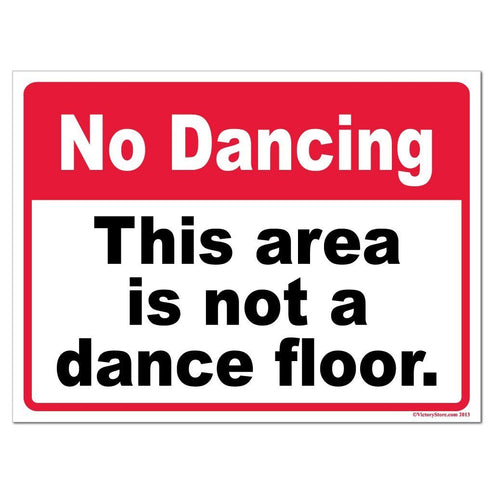 No Dancing Sign or Sticker | VictoryStore – VictoryStore.com