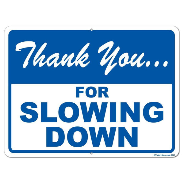 Thank You For Slowing Down Sign or Sticker | VictoryStore ...