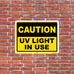 UV Light in Use Sign or Sticker | VictoryStore – VictoryStore.com
