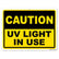 UV Light in Use Sign or Sticker | VictoryStore – VictoryStore.com
