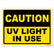 UV Light in Use Sign or Sticker | VictoryStore – VictoryStore.com